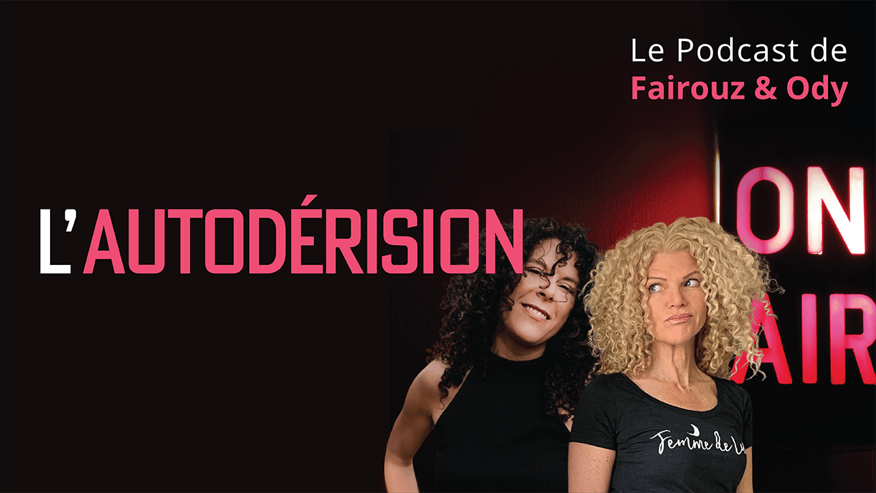 L’autodérision - Fairouz & Ody - Auteures, enseignantes, coachs et ...